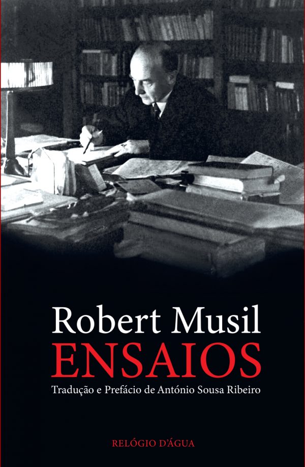 Ensaios, de Robert Musil - Relógio D'Água